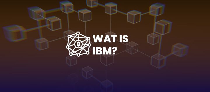 Wat is IBM?