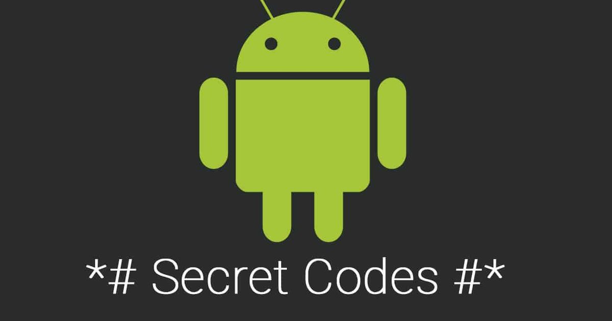 Android Hidden Codes: These are the secret codes of your device