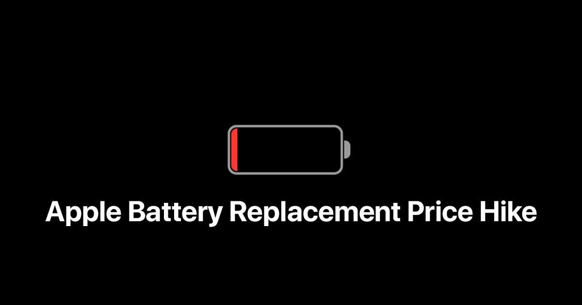 Prepare to Pay More for Battery Replacements on Your Apple Devices