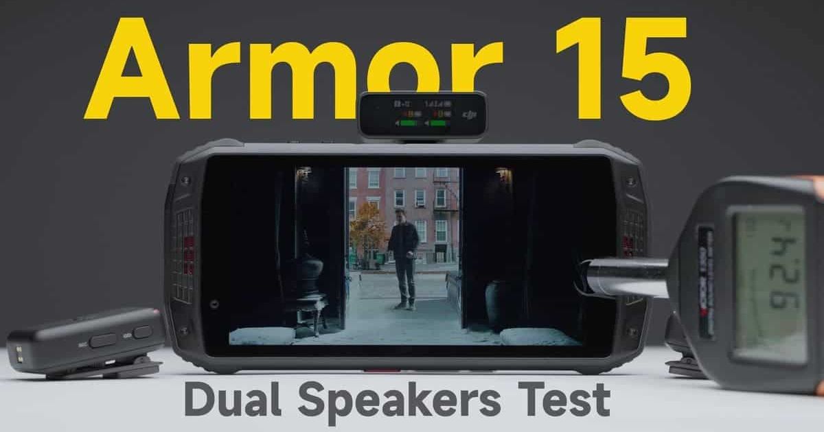Armor 15 Dual Speakers Sound Test Video Released By Ulefone