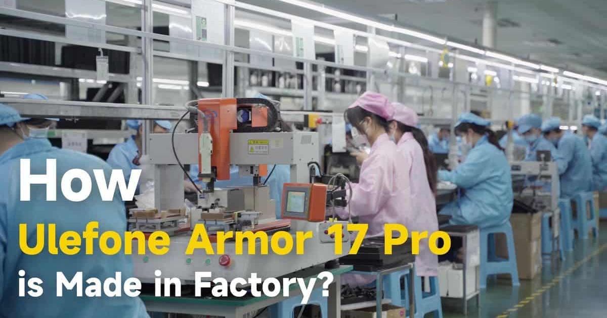 Production on the New Flagship Armor 17 Pro Is Now Being Stepped Up