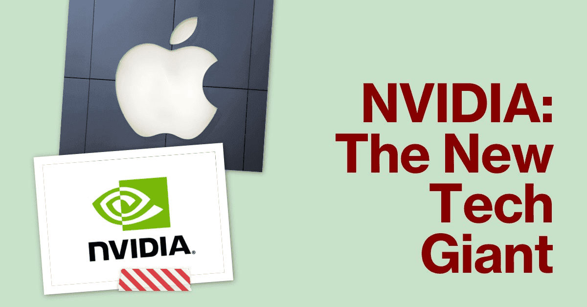 NVIDIA surpassed Apple to become the second most valuable company