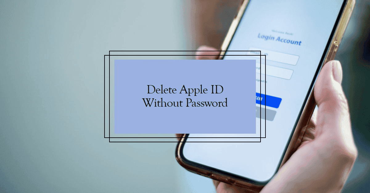 How to Delete Apple ID without Password on iPhone/iPad