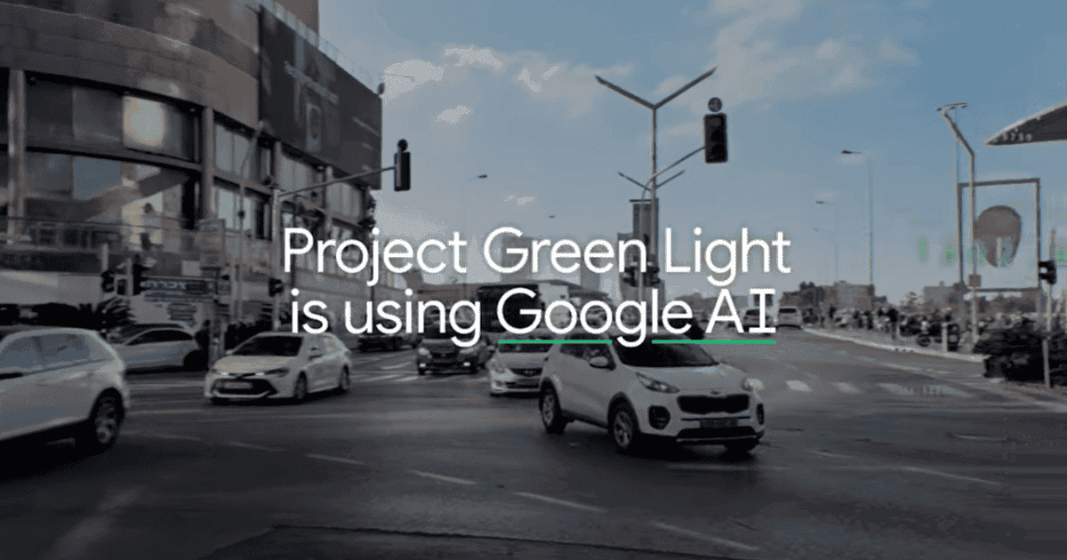 Meet Google's Project Green Light - Using AI To Tackle Traffic