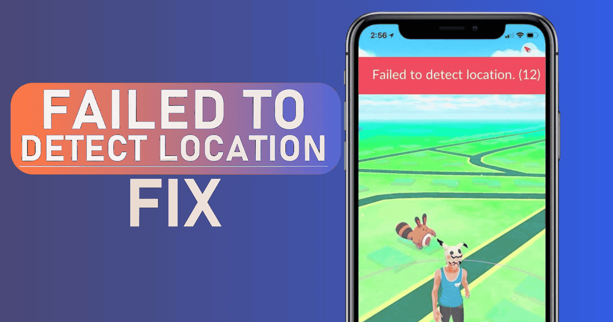 How to Fix Pokemon Go Failed to Detect Location (ERROR 12)- iAnyGo ...