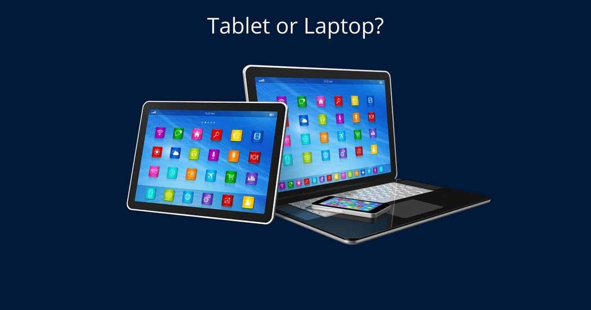 Tablets vs. Laptops: Choosing the Right Device for Your Needs