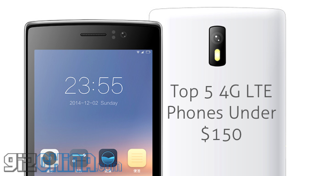 Top 5 4G LTE phones for less than $150 from China