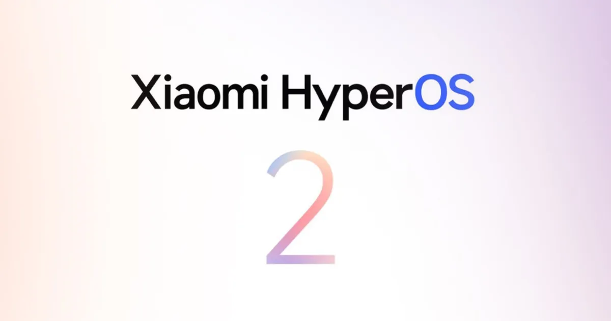 Xiaomi HyperOS 2: Two More Devices Get the Upgrade!