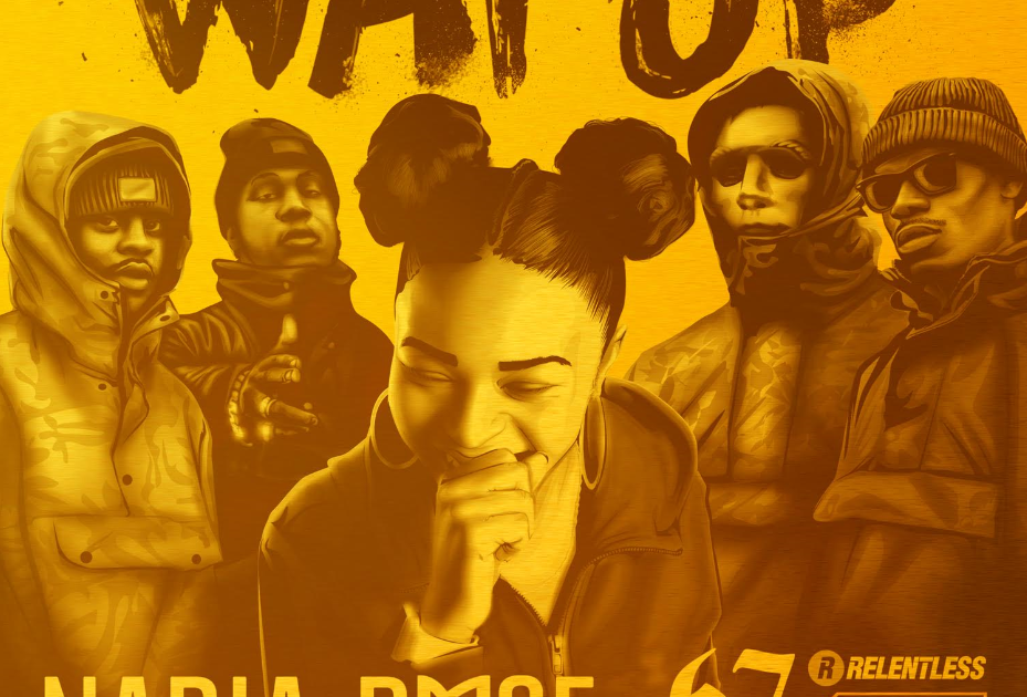 Nadia Rose x 67 - Wat Up