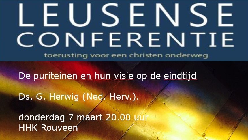 Ds. G. Herwig: `de puriteinen en hun visie op de eindtijd`