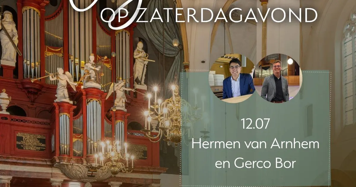 Avondorgelconcert Hermen van Arnhem en Gerco Bor