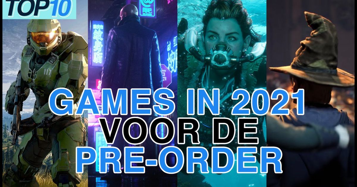 10 games in 2021 die je in de pre-order moet zetten