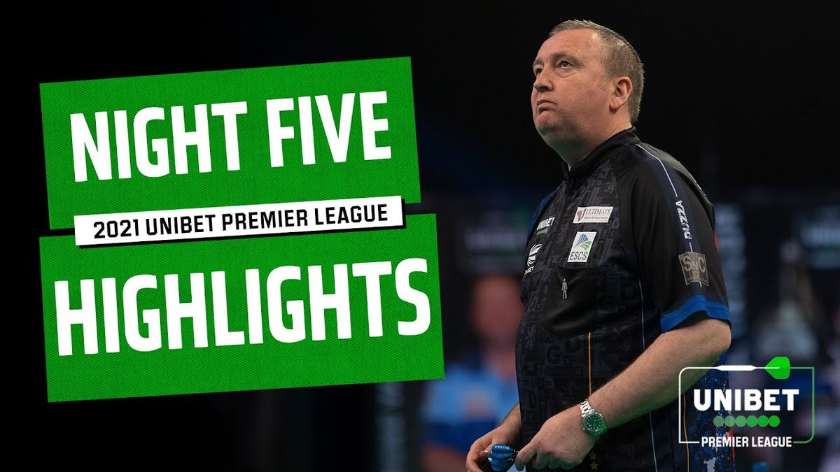VIDEO: Highlights from Night Five of 2021 Premier League Darts ...
