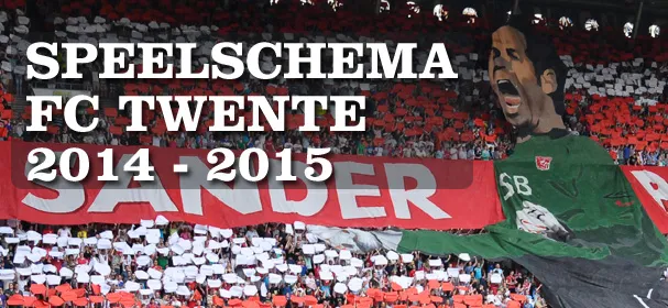 Speelschema FC Twente seizoen 2014-2015 | Twenteinsite.nl
