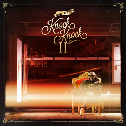 Mixtape: Cho - Knock Knock 2