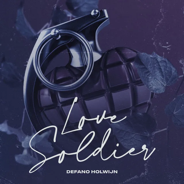 Defano Holwijn - Love Soldier