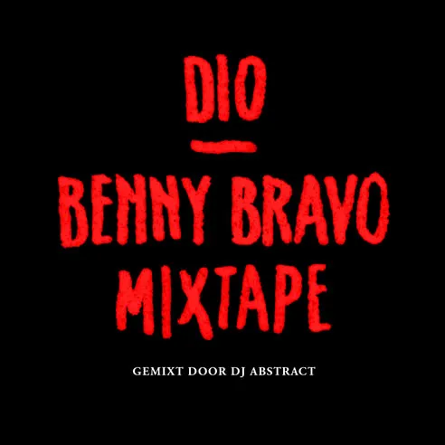 Mixtape: Dio - Benny Bravo - Update