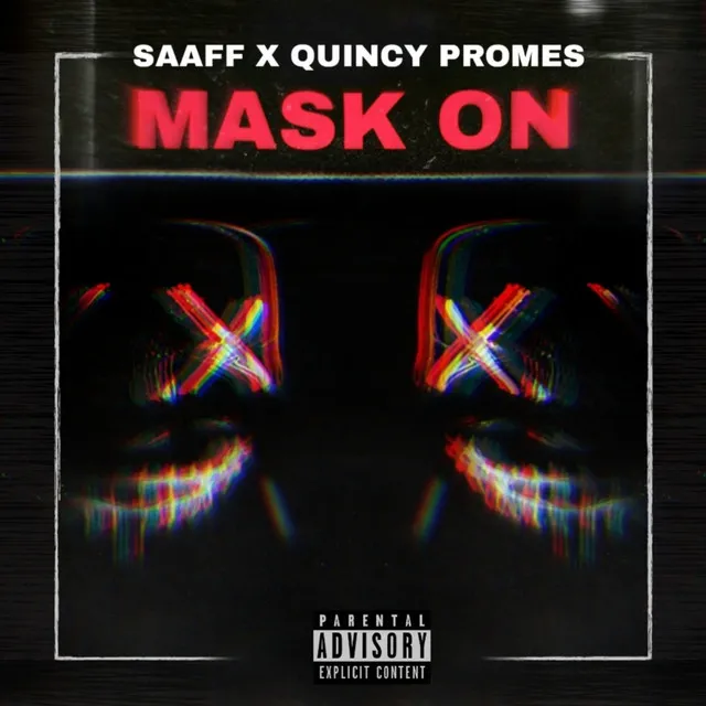 Saaff - Mask On ft. Quincy Promes