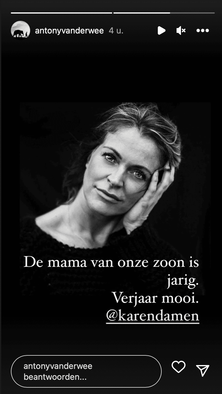 Antony Van der Wee moet iets van het hart over zijn vrouw Karen Damen ...