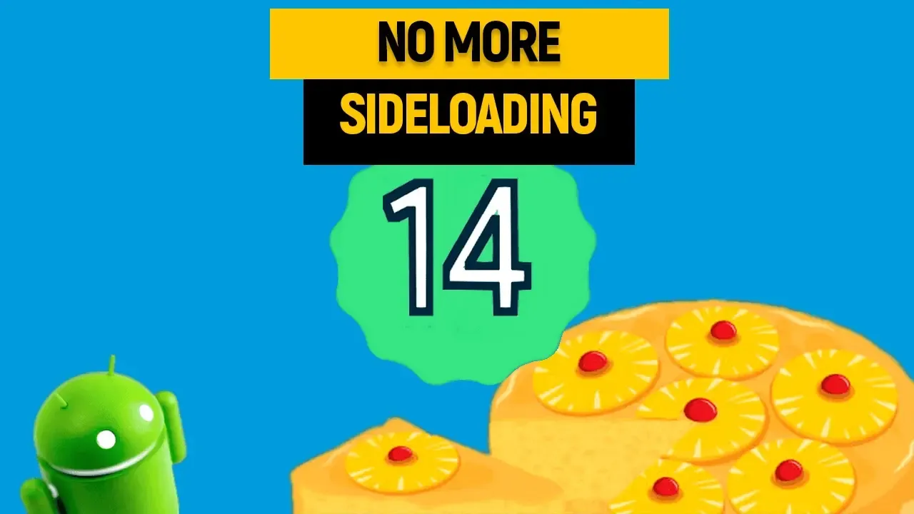 Android 14 to Block Sideloading of Obsolete Apps