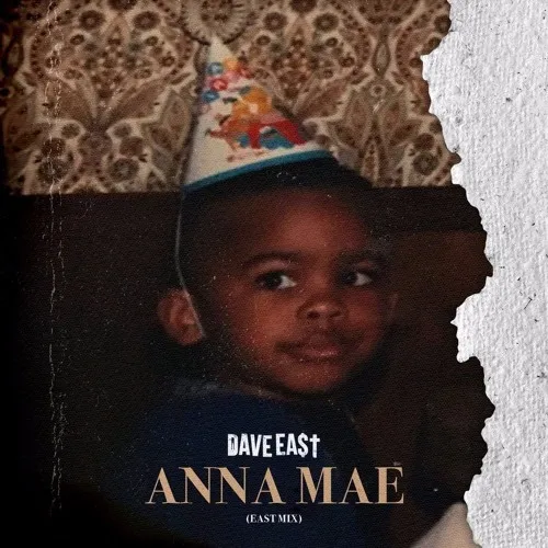Dave East - Anna Mae (East Mix)