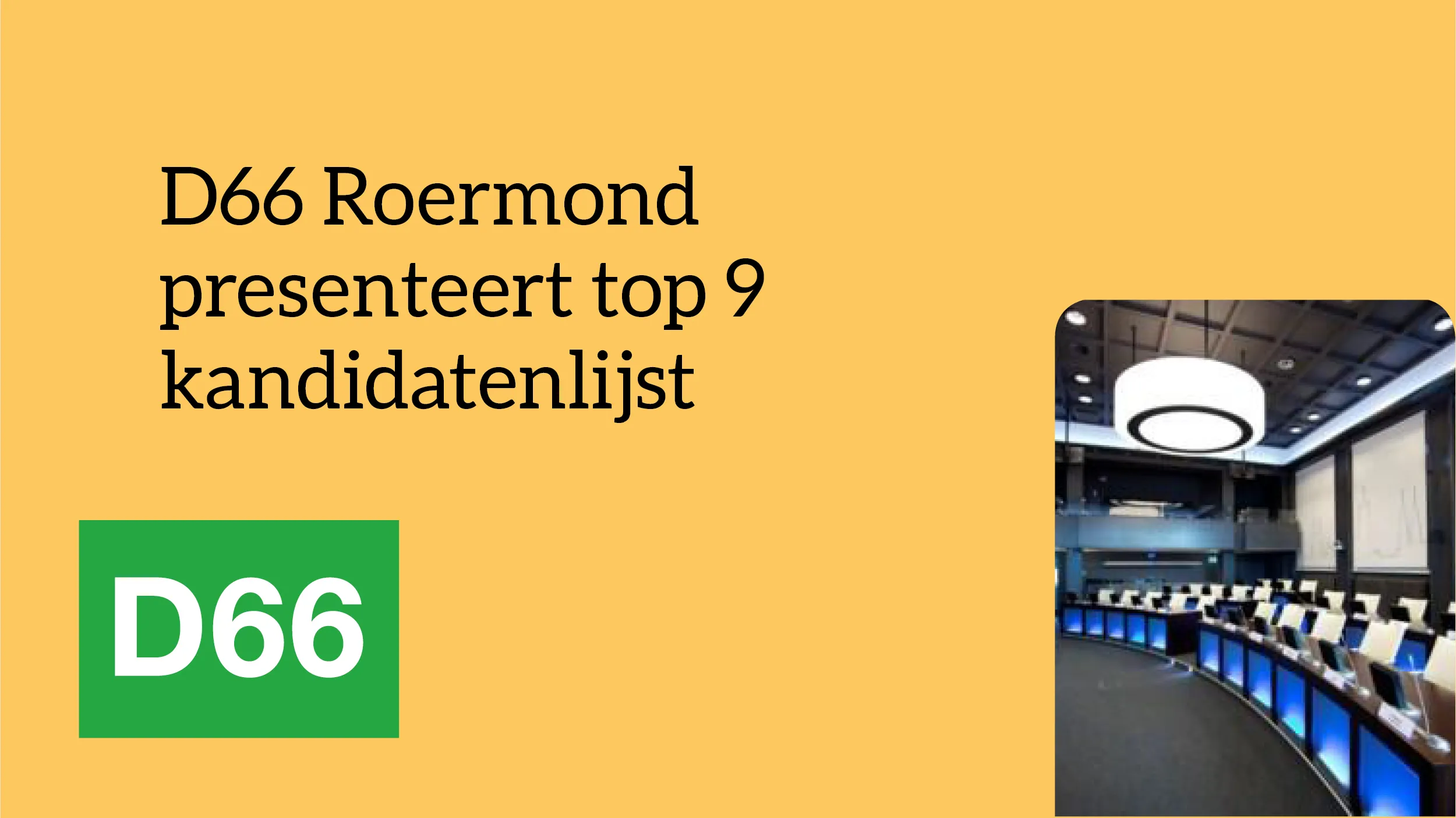 D66 ROERMOND PRESENTEERT TOP 9 KANDIDATENLIJST GEMEENTERAADSVERKIEZINGEN 2022