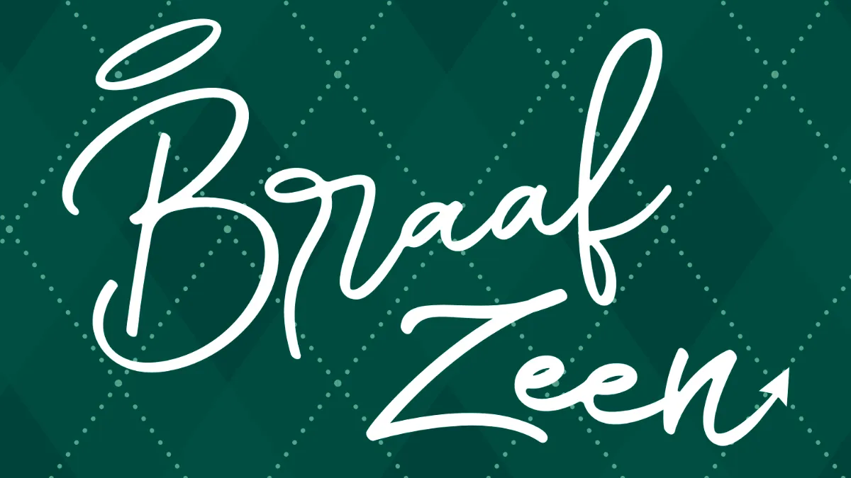 Braaf zeen!