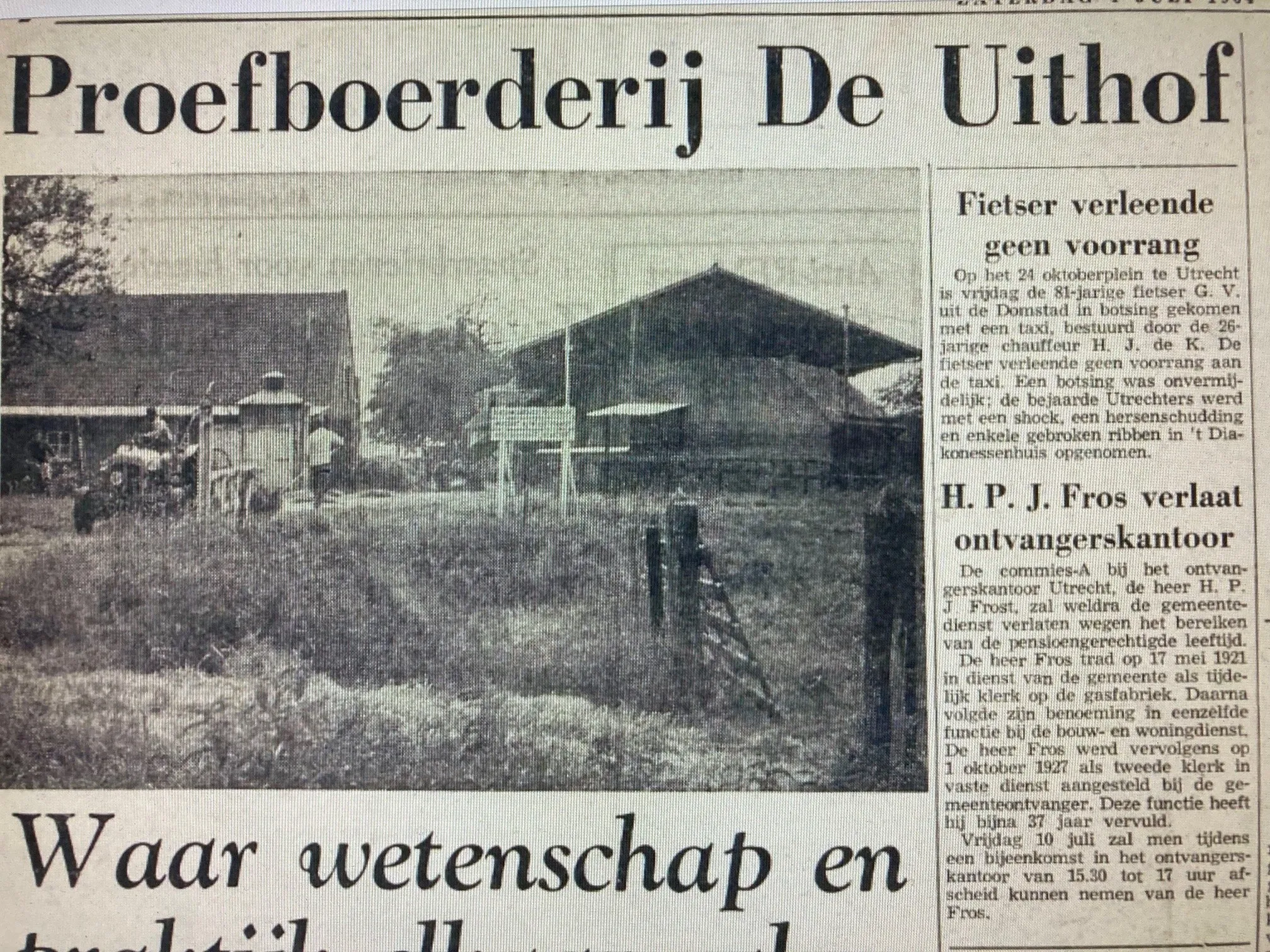 Utrecht 60 jaar terug: proefboerderij De Uithof Utrecht 60 jaar terug: proefboerderij De Uithof
